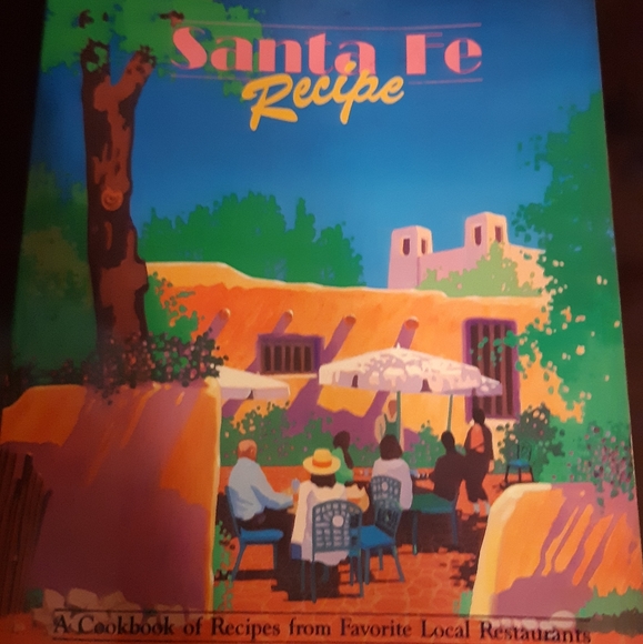 Santa Fe Recipes | Kitchen | Santa Fe Recipe Cook Book Original ...